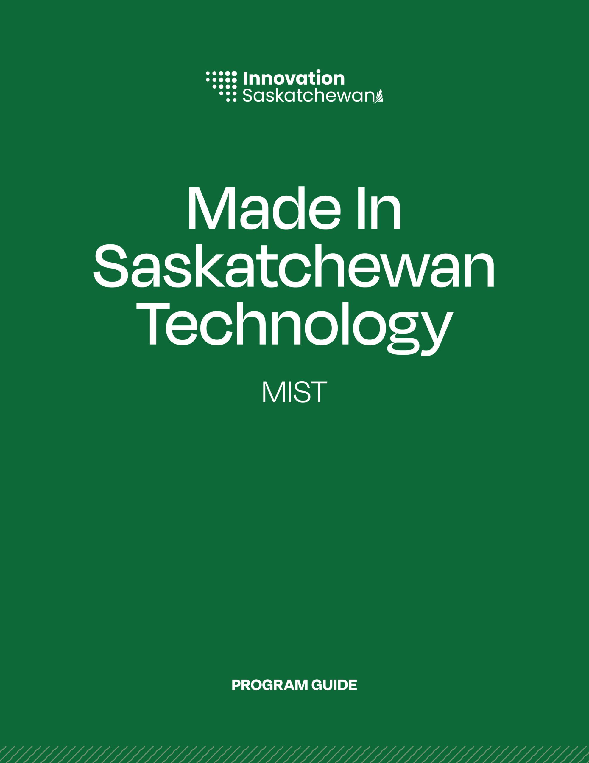 Made In Saskatchewan Technology (MIST) Program
