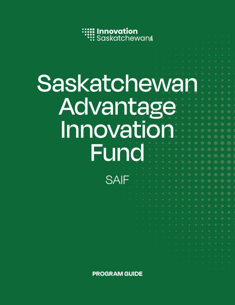 Saskatchewan Advantage Innovation Fund (SAIF)